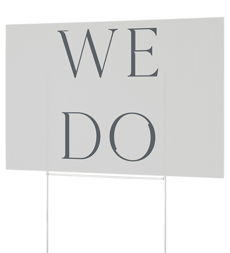 We Do Yard Sign by Shutterfly | Shutterfly